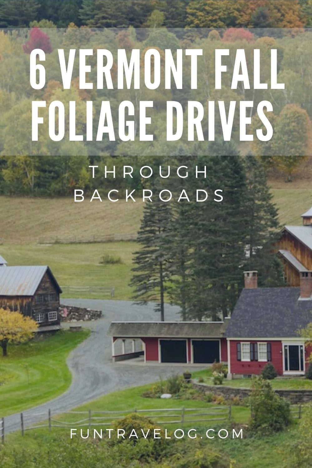 6 Vermont fall foliage drives through back roads | Fun Travelog